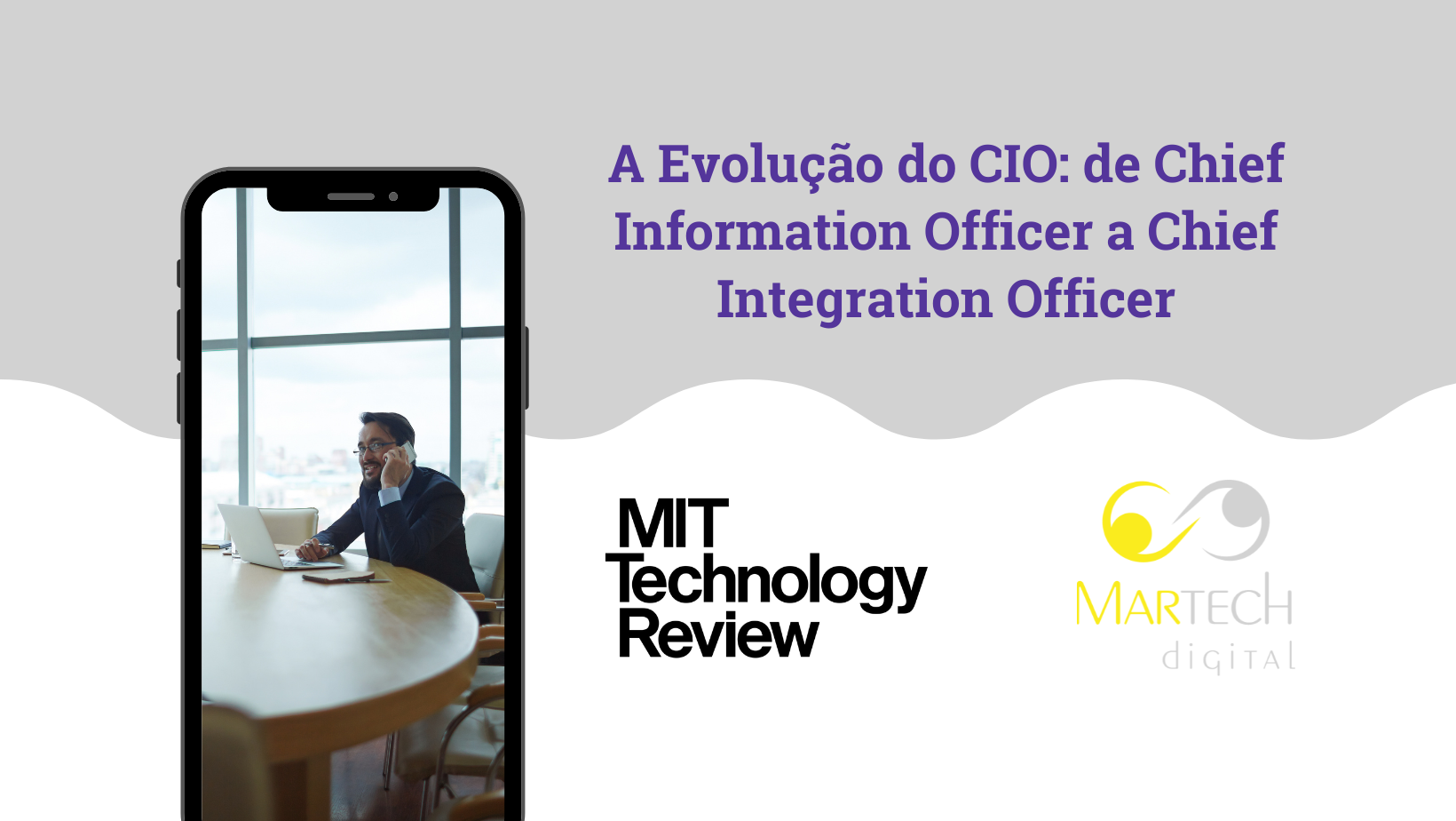 A Evolução do CIO: de Chief Information Officer a Chief Integration Officer